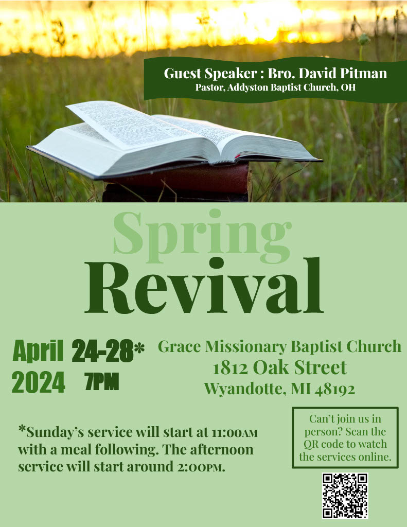 Spring Revival 2024 | Grace Missionary Baptist Church